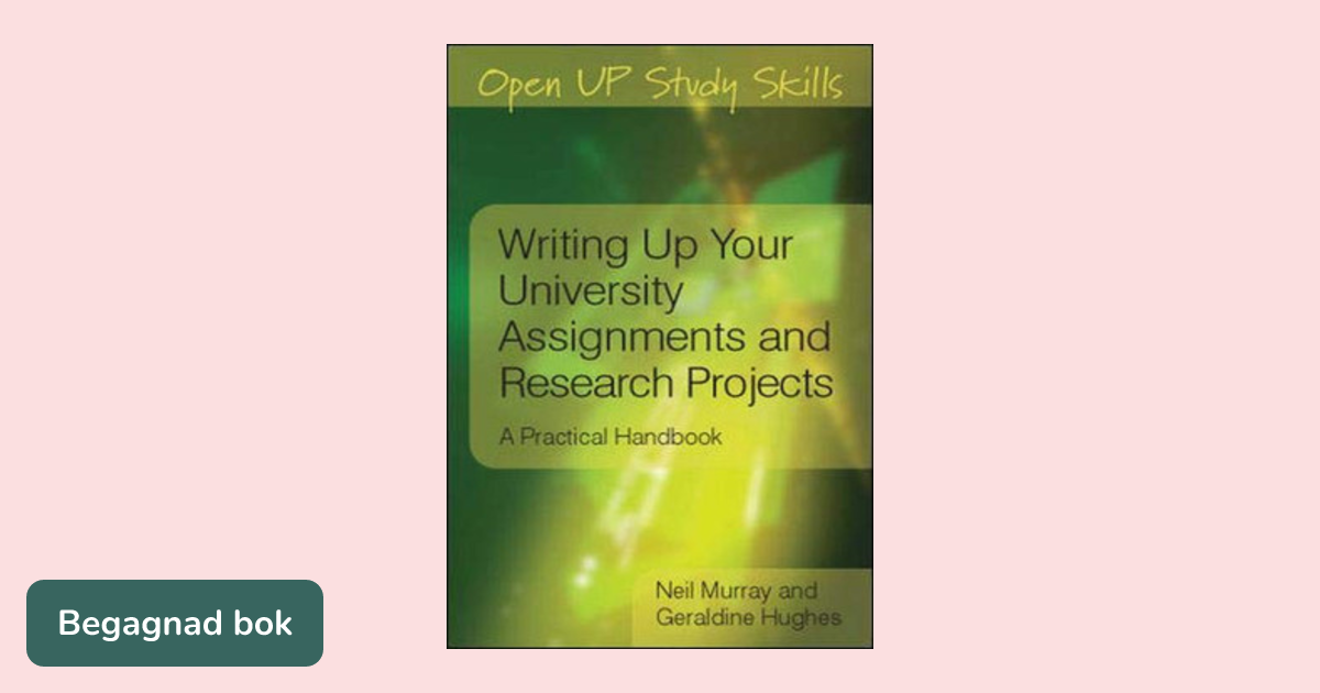 Writing up your university assignments and research projects : a practical handbook - ISBN ...
